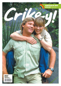Crikey Magazine - Australia Zoo - The World’s WILDEST Magazine!